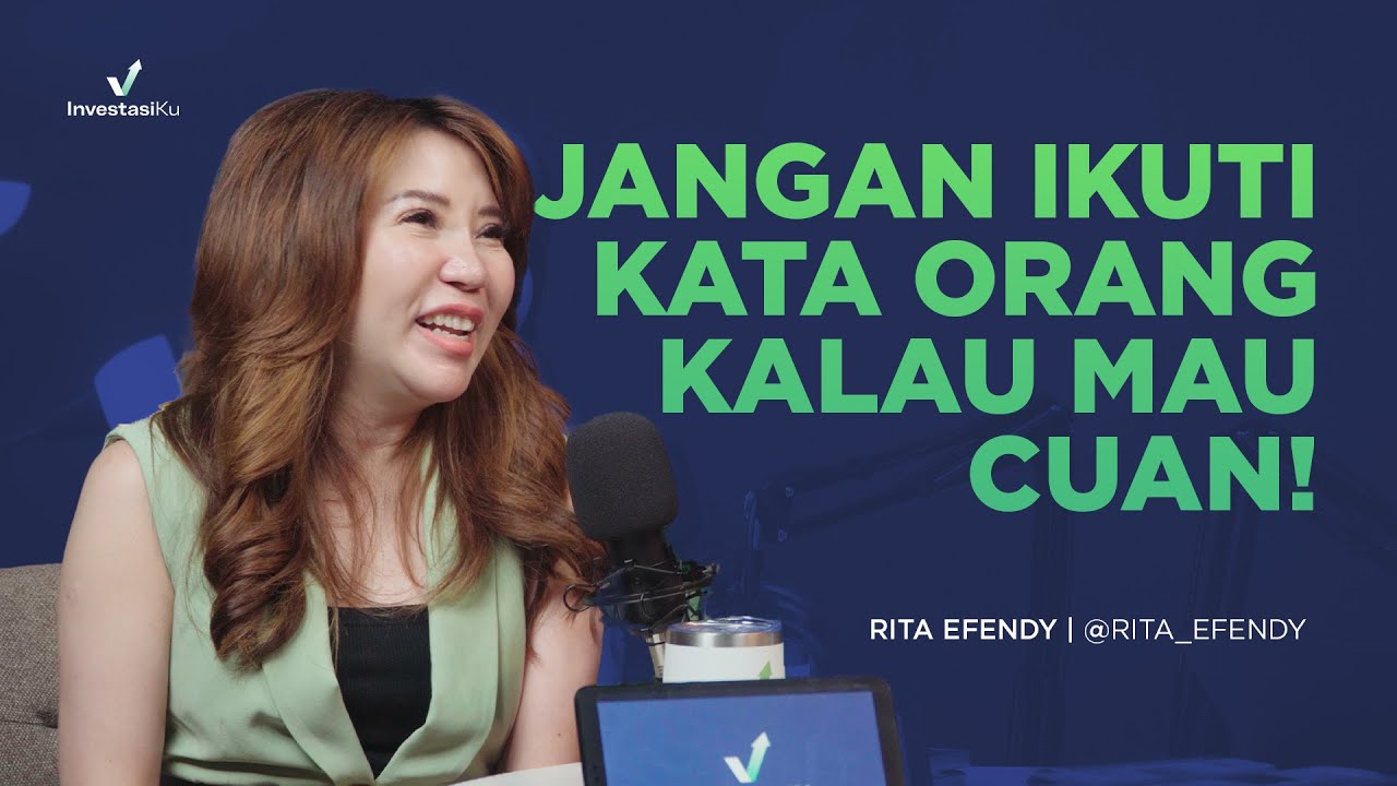 Berawal Dari Passion Hingga Berakhir Cuan! | Investalk With Rita Efendy - YouTube