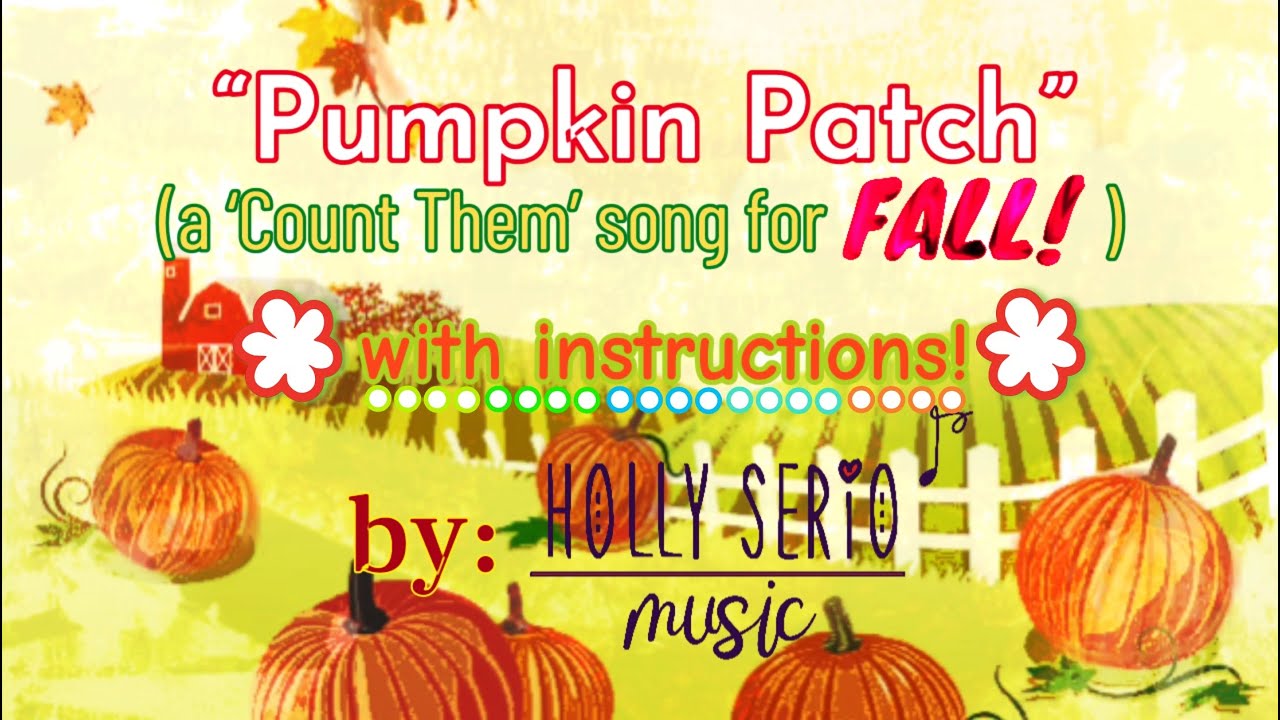 “Pumpkin Patch” Action Song (with INSTRUCTIONS) - YouTube