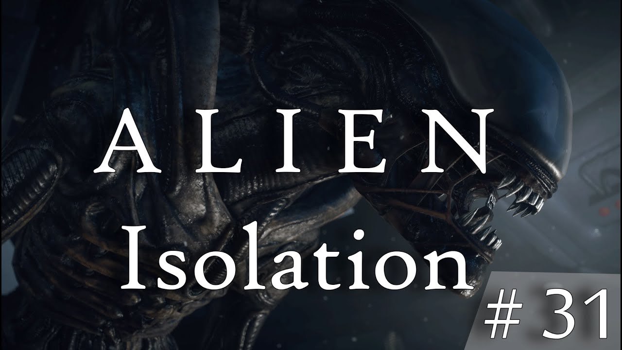Let's Play Alien Isolation #31 Find a way to contact the Torrens - YouTube