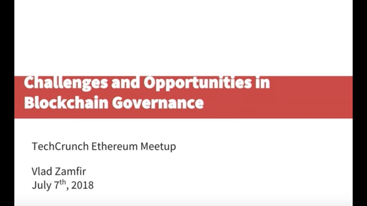 Blockchain Governance with Vlad Zamfir (Ethereum Foundation) at ...