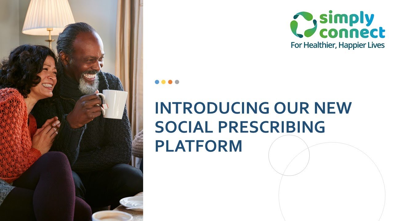 Simply Connect - Introducing our new Social Prescribing Platform - YouTube