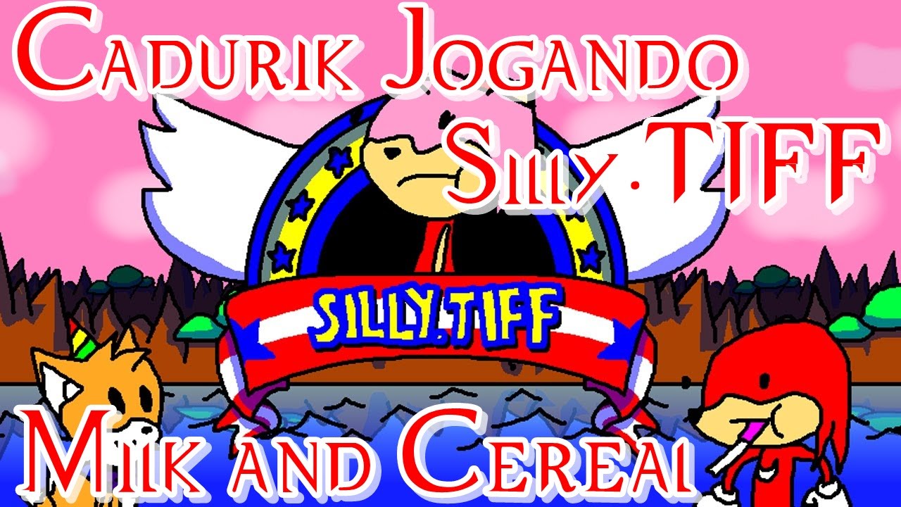 Cadurik Jogando Silly.TIFF - Milk and Cereal!! - YouTube