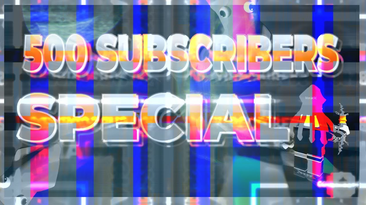500 subs special! - (Read desc) - YouTube