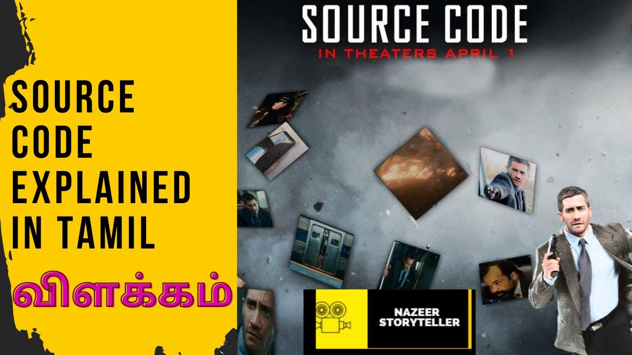 Source Code - Explained in Tamil || Spoiler Alert || Nazeer Storyteller ...