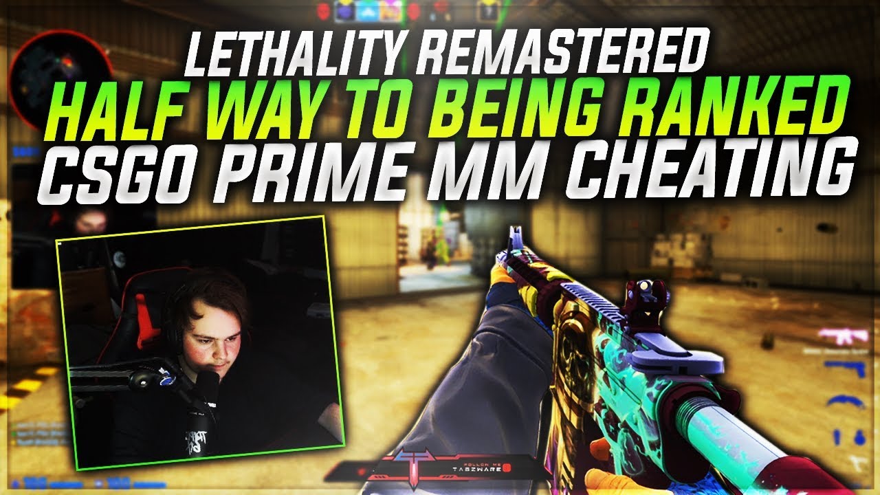HALF WAY TO RANKED | CSGO PRIME CHEATING | R2LETHALITY #3 - YouTube