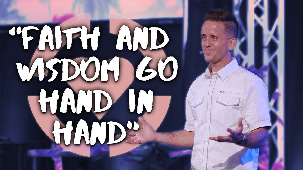 Faith and Wisdom Go Hand in Hand - YouTube