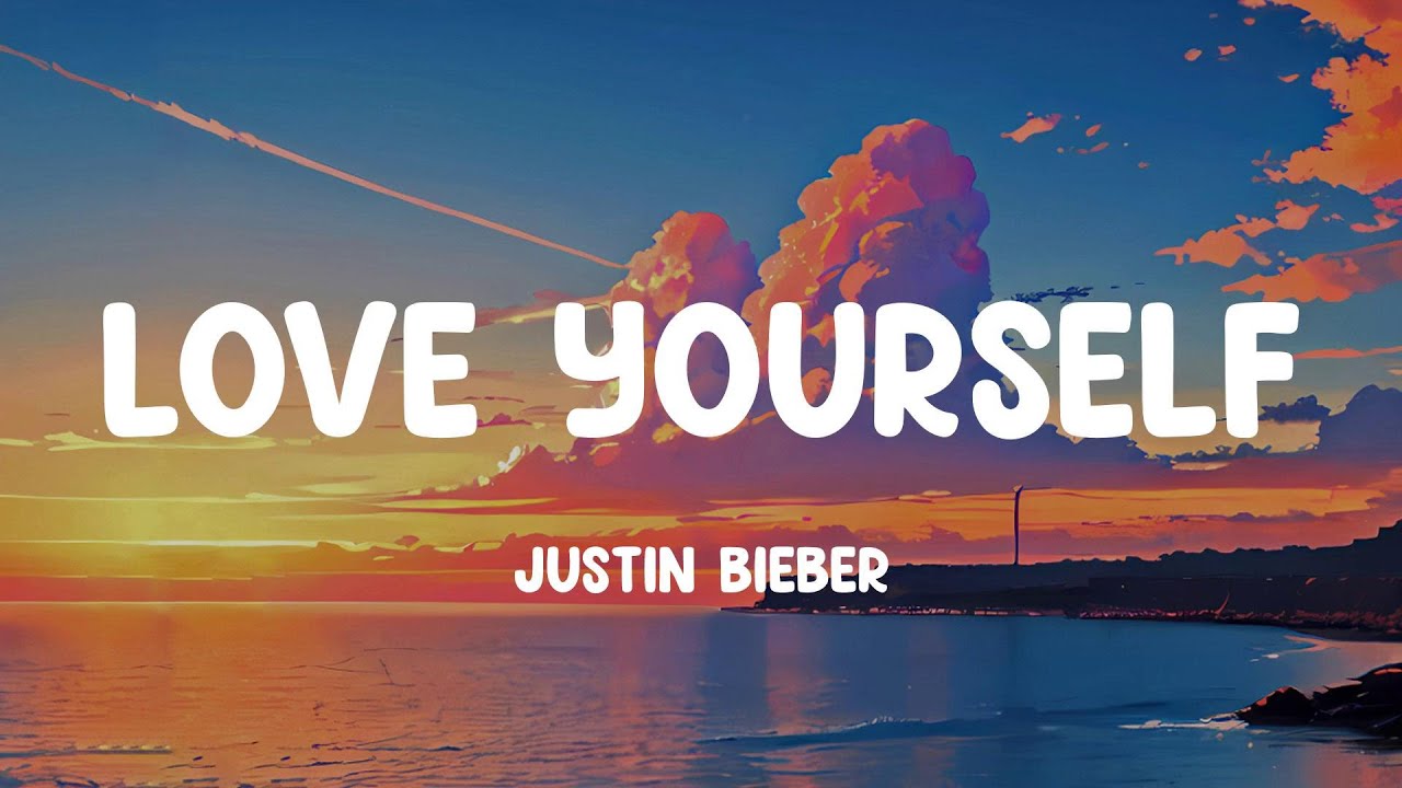 Justin Bieber - Love Yourself (Lyric Video) - YouTube