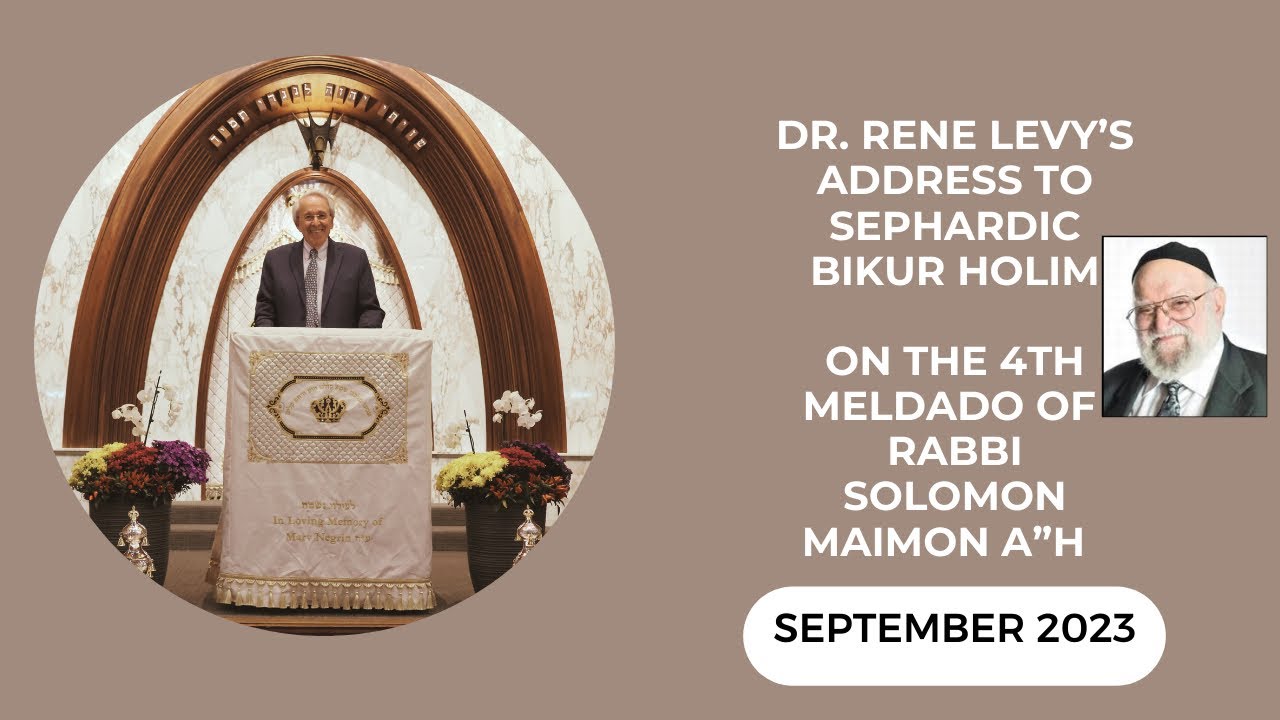 Dr. Rene Levy’s address to SBH on the 4th Meldado of Rabbi Solomon ...