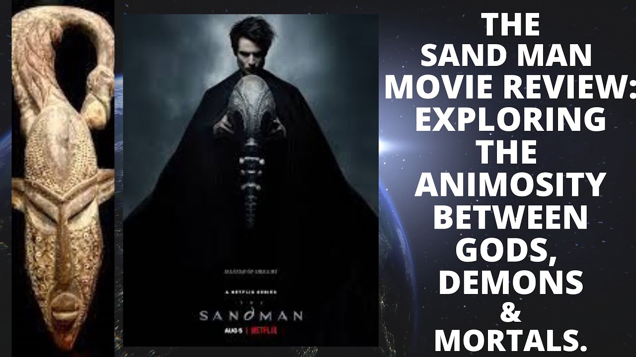 The Sand Man Movie Review: Exploring The Animosity between Gods, Demons ...