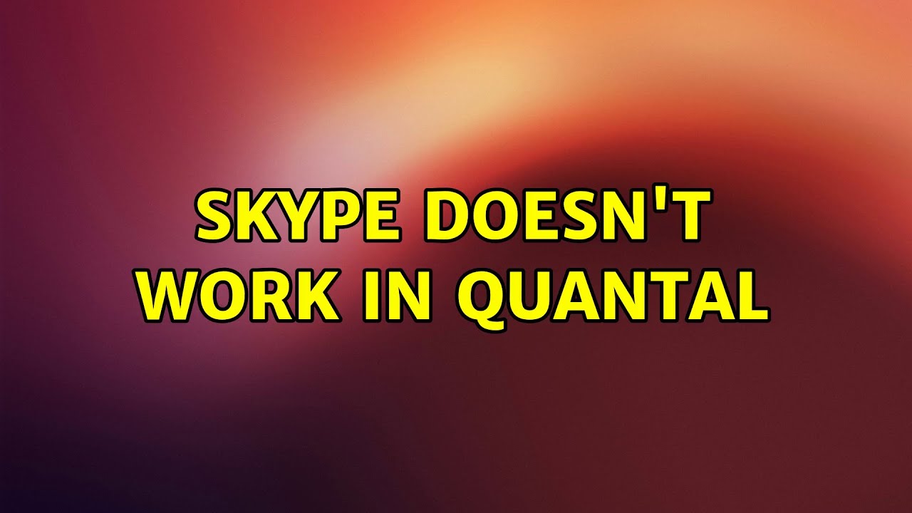Ubuntu: Skype doesn't work in Quantal - YouTube