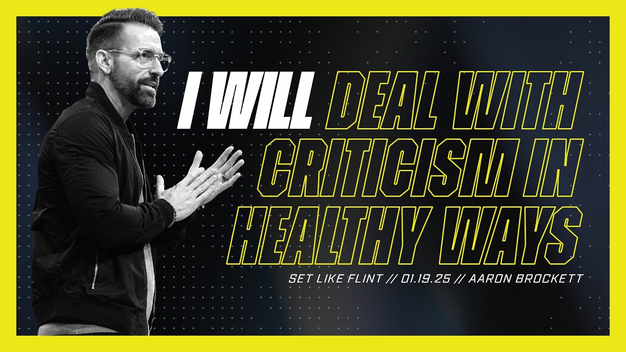 I Will Deal With Criticism In Healthy Ways | Set Like Flint | Week 3 ...