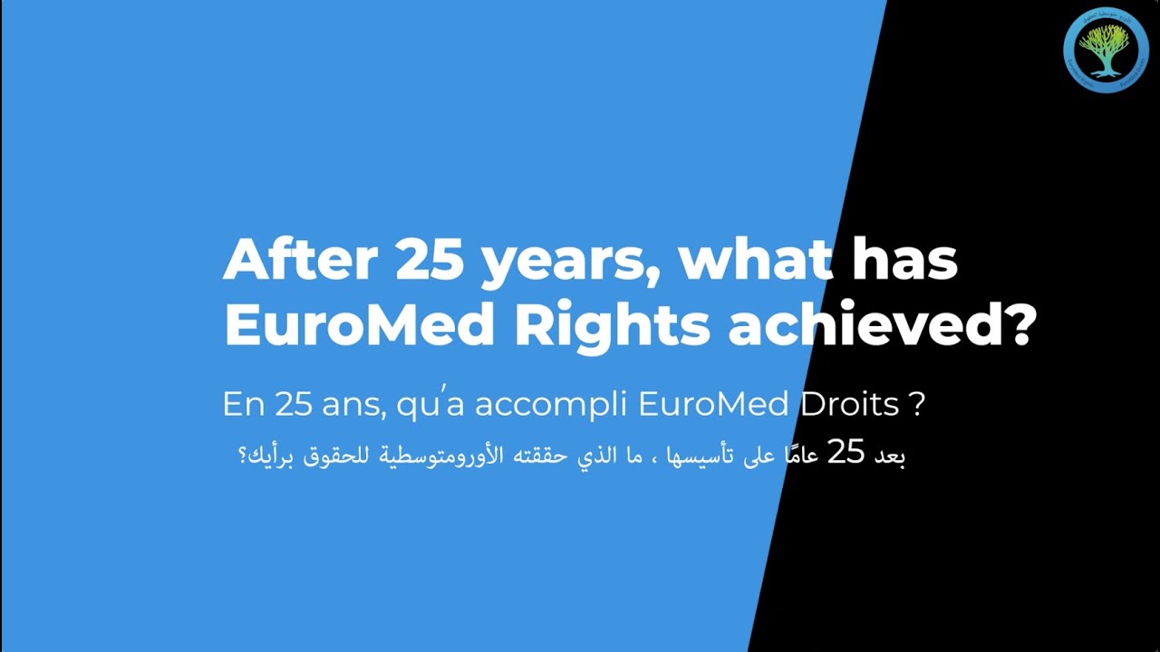 EuroMed Rights' 25 anniversary! / EuroMed Droits fête ses 25 ans ! / - YouTube