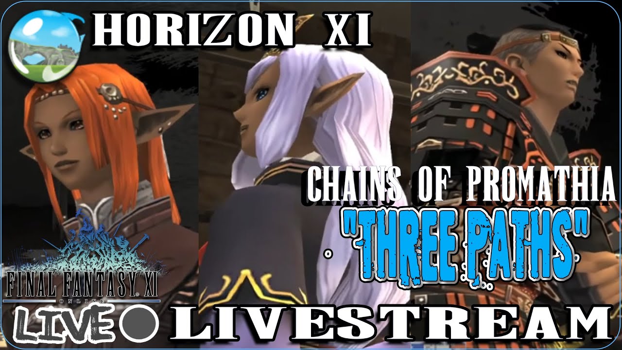 FFXI CoP 5-3 "Three Paths" Livestream || Horizon XI || Classic Server FFXI - YouTube
