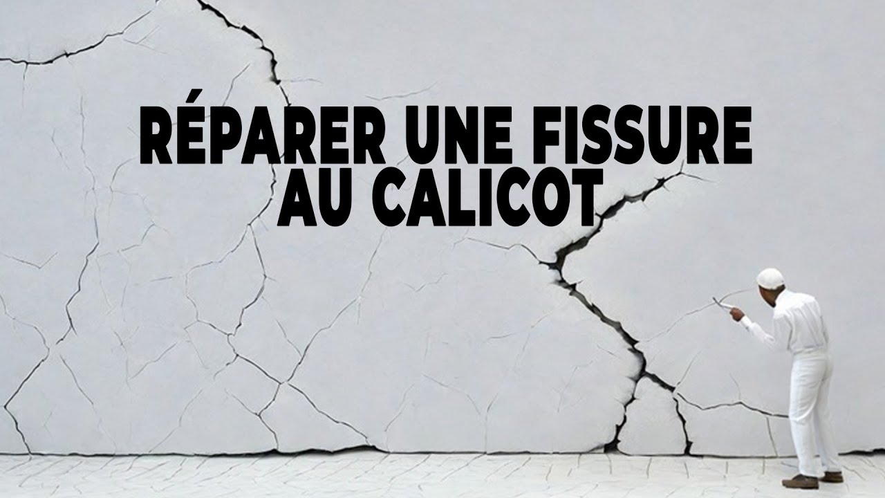 RÉPARER UNE FISSURE INTERIEURE - avec un calicot - YouTube