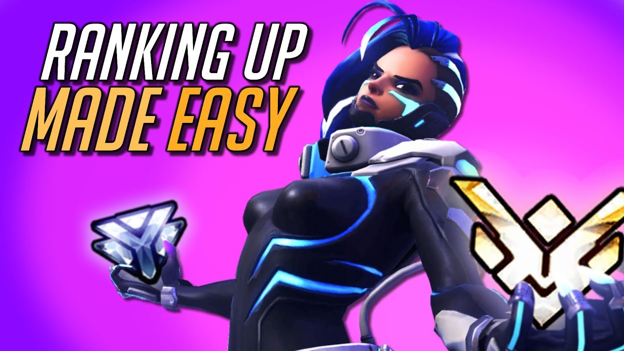 Ranking Up Made Easy | Overwatch - YouTube
