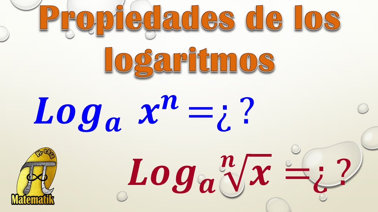 Propiedades De Los Logaritmos Logaritmo De Una Potencia Logaritmo