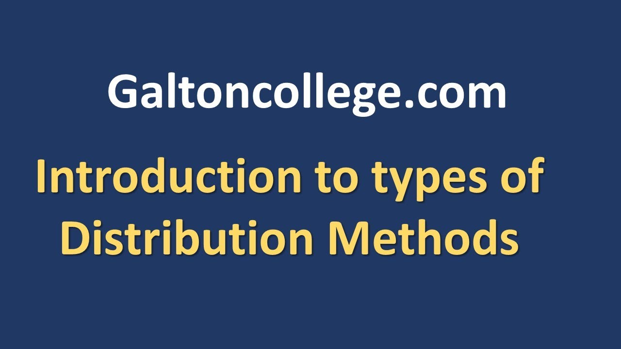 Introduction to Types of Distribution Methods - YouTube