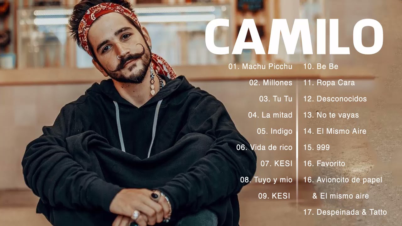 Camilo Mix 2021 ☀ Las mejores canciones de Camilo ☀Las 20 últimas ...