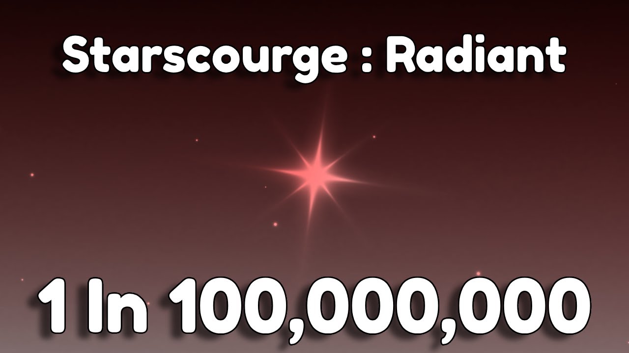 Starscourge : Radiant [1 in 100,000,000] - YouTube
