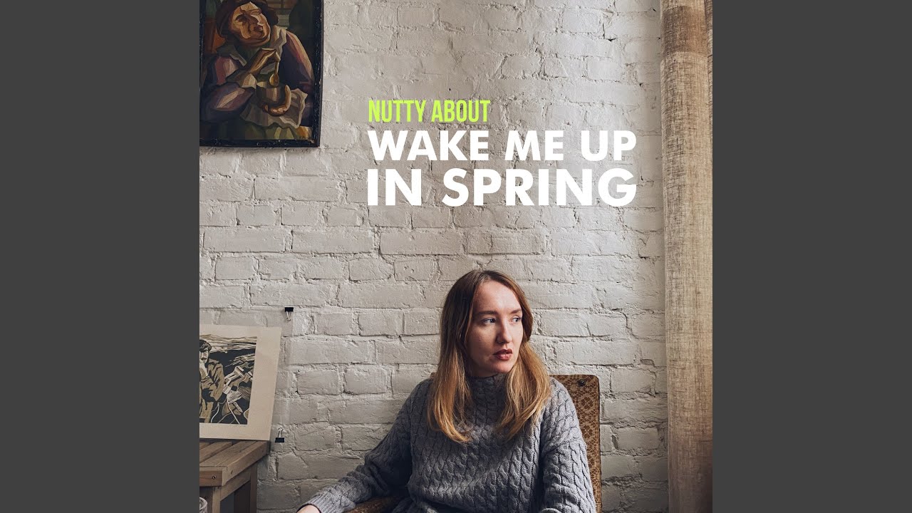 Wake Me Up in Spring - YouTube
