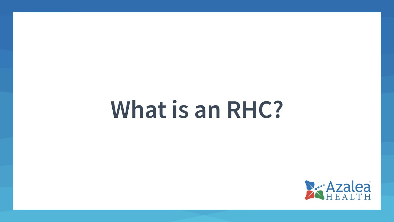 What is an RHC (Rural Health Clinic)? - YouTube