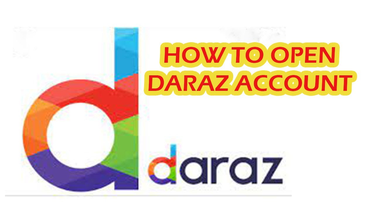 How to create daraz account | Daraz Pay Account Kesay Banyan - YouTube