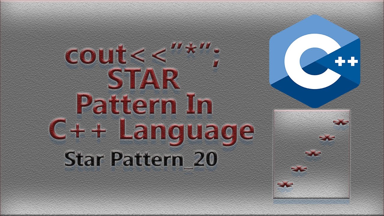 #20 || "*" STAR PATTERN|| in C++ Language - YouTube