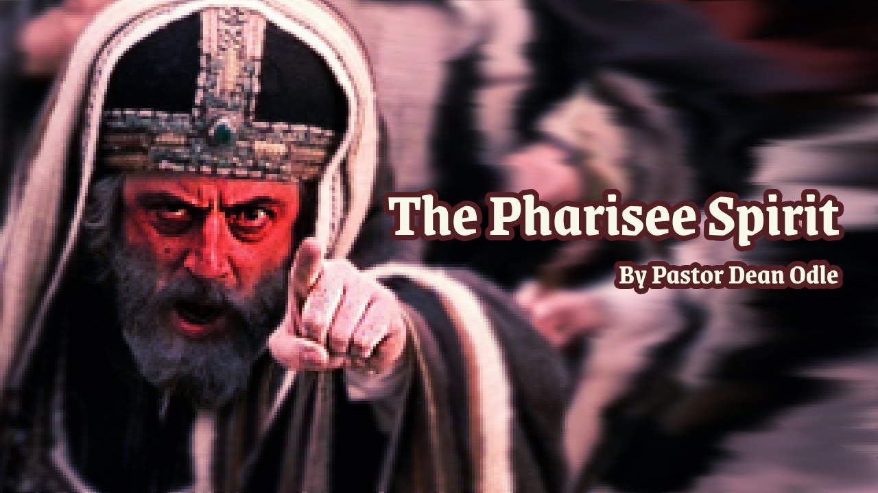 Dean Odle EU - Sermon - The Pharisee Spirit - YouTube