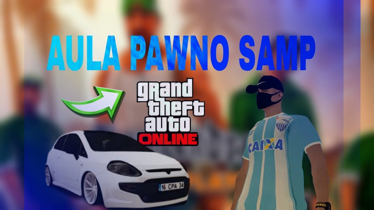 ESCOLHA SEU SISTEMA SAMP - AULA PAWNO - YouTube