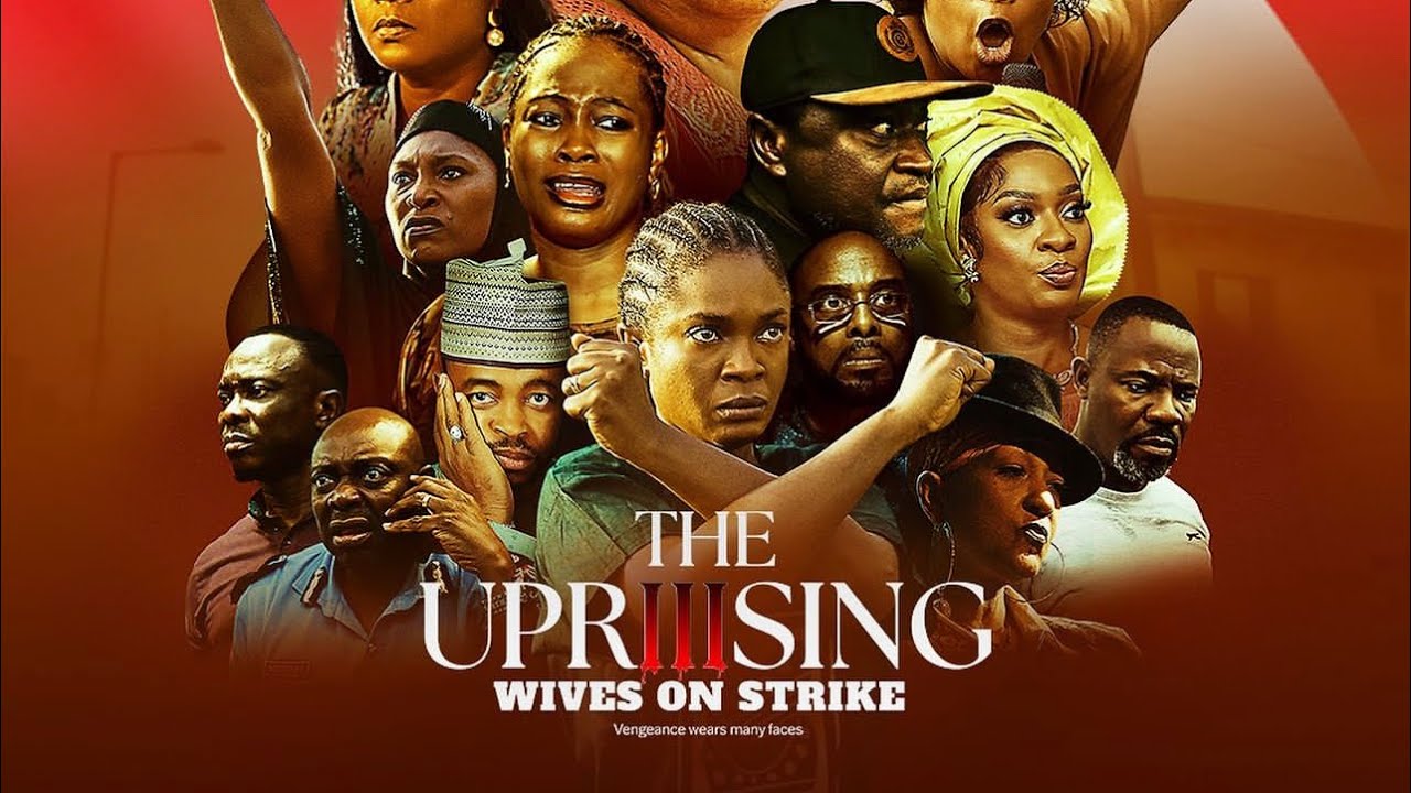 UPRISING WIVES ON STRIKE THE MOVIE STARRING OMONI OBOLI, CHIOMA AKPOTHA ...