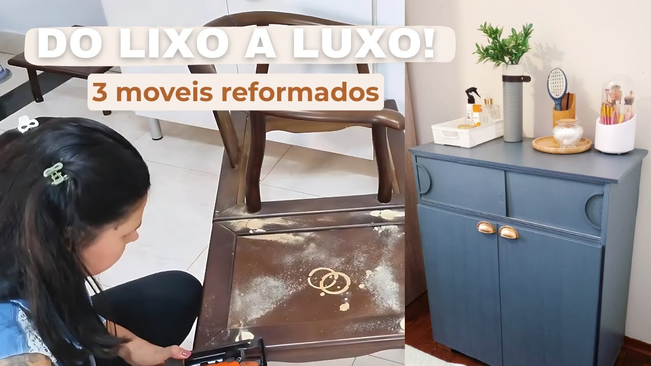 3 Móveis que Iam pro Lixo e Eu Transformei em Peças Incríveis ...
