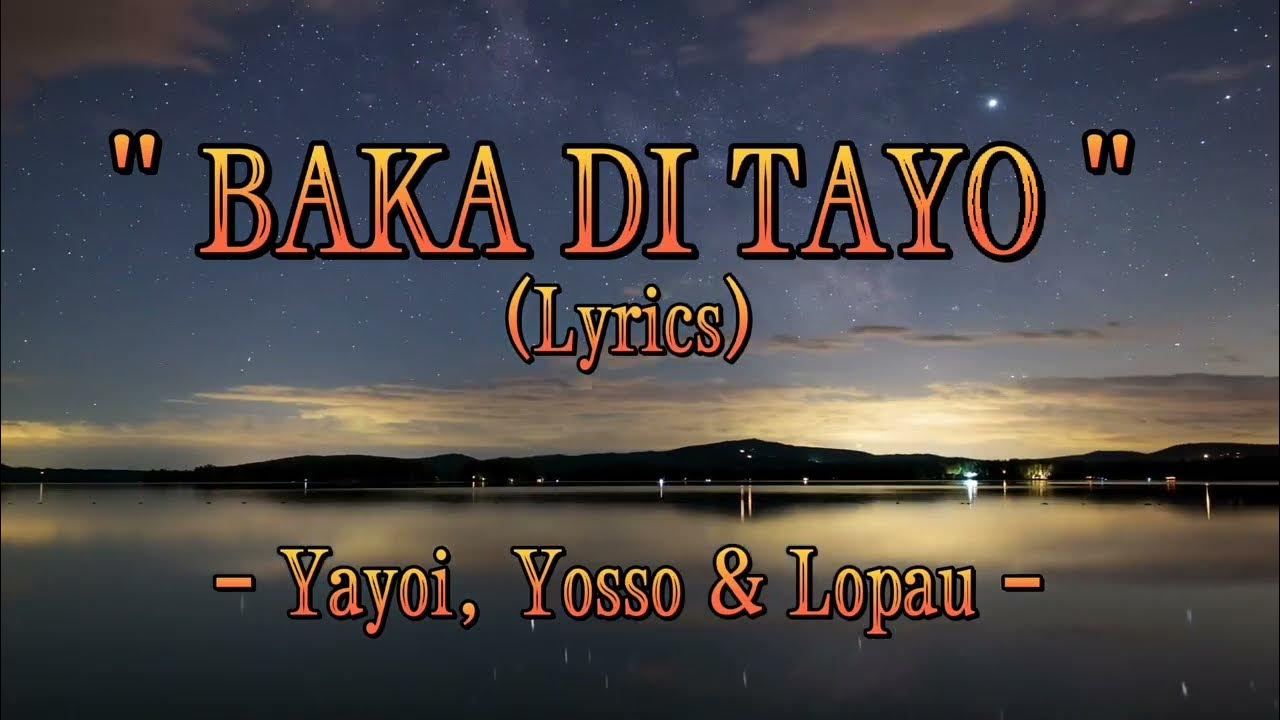 " BAKA DI TAYO " ____(Lyrics) ____ - Yayoi, Yosso & Lopau - - YouTube