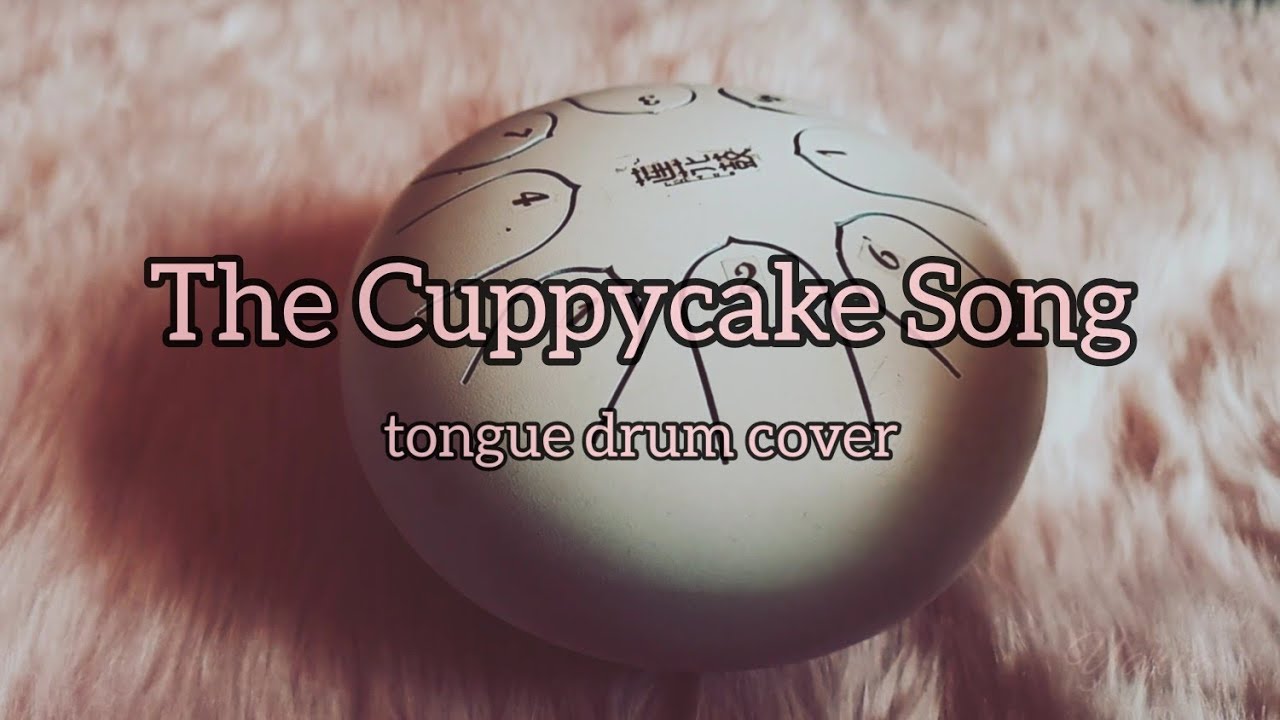 The cuppycake song | Steel tank/tongue drum 8 notes cover | CC-TABS ...
