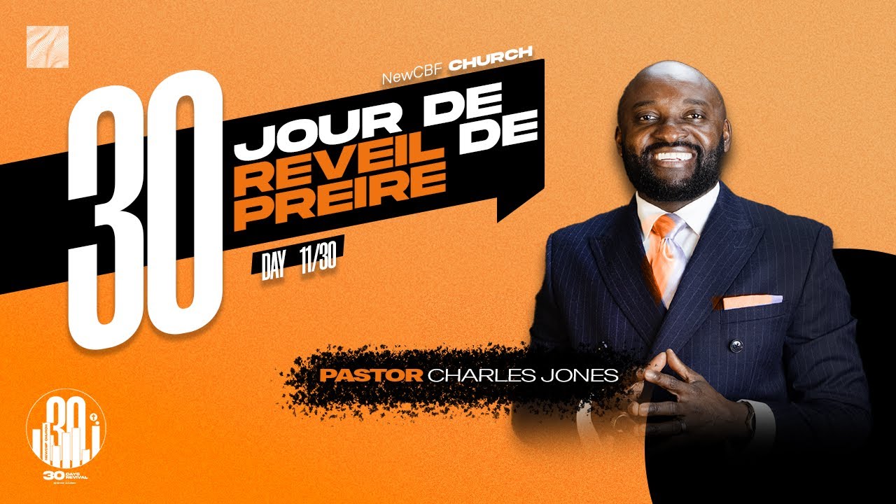 30 Jour De Preire De Reveil | 7:00 PM | Pastor Charles Jones - YouTube