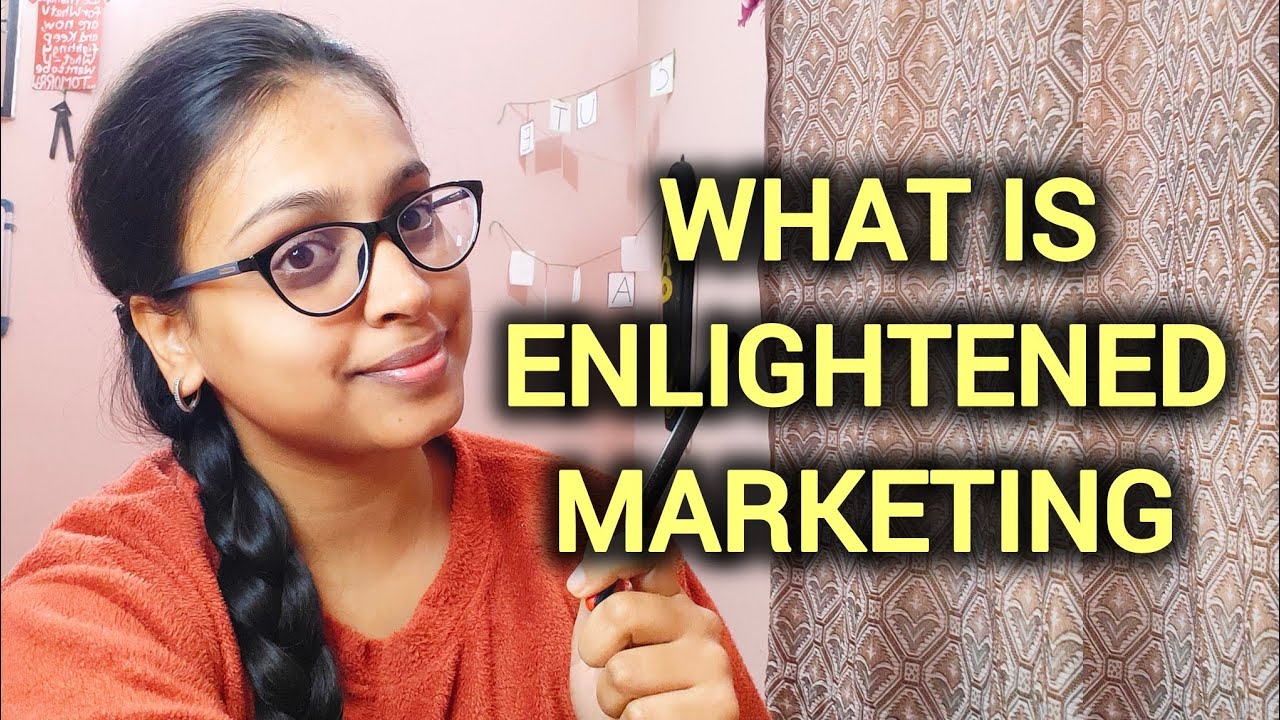Meaning of Enlightened Marketing - YouTube