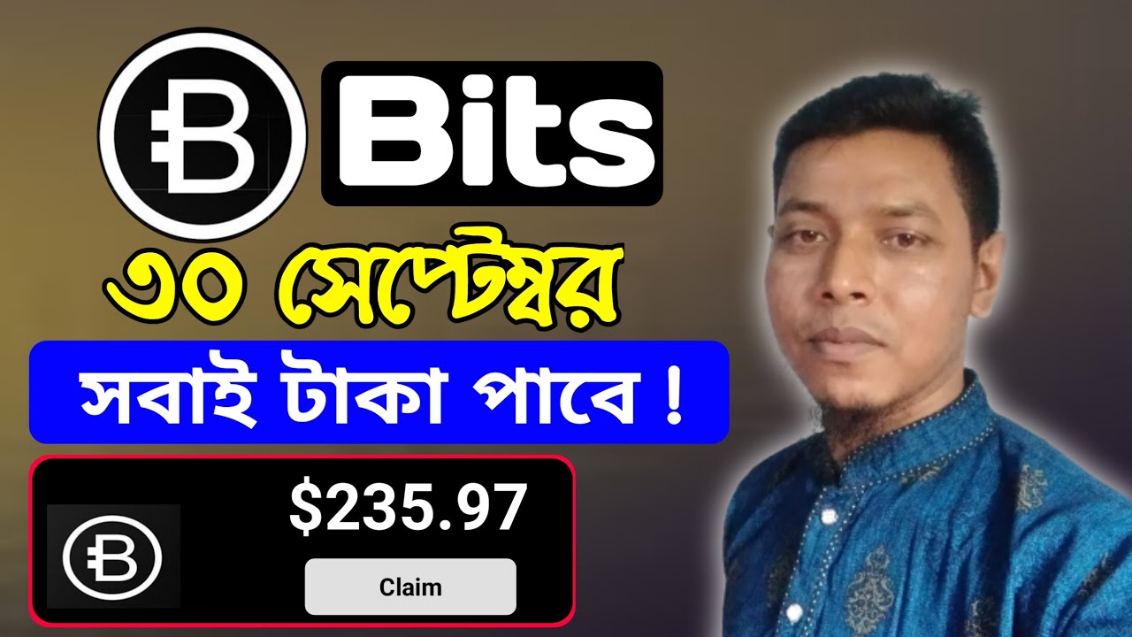 Bits কিভাবে কাজ করে || bits payment update || bits listing date bangla || Tech Pont - YouTube