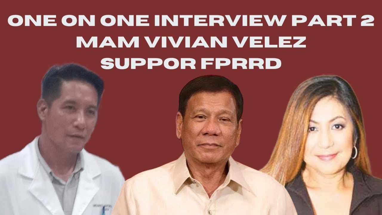 MAM VIVIAN VELEZ ONDE ONE INTERVIEW PART II SUPPORT FPRRD - YouTube