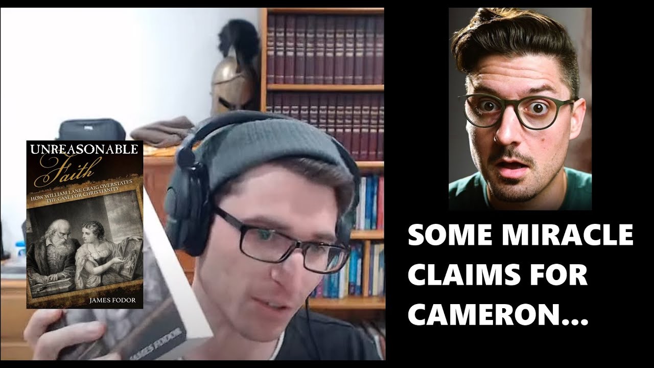 Cameron asked about miracle claims. I answered. - YouTube