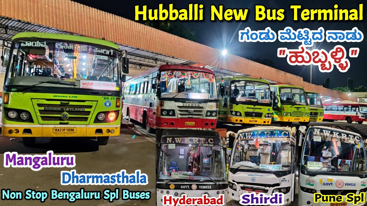 Hubballi New Bus Terminal | Night Riders | Special Buses | Shirdi, Pune ...