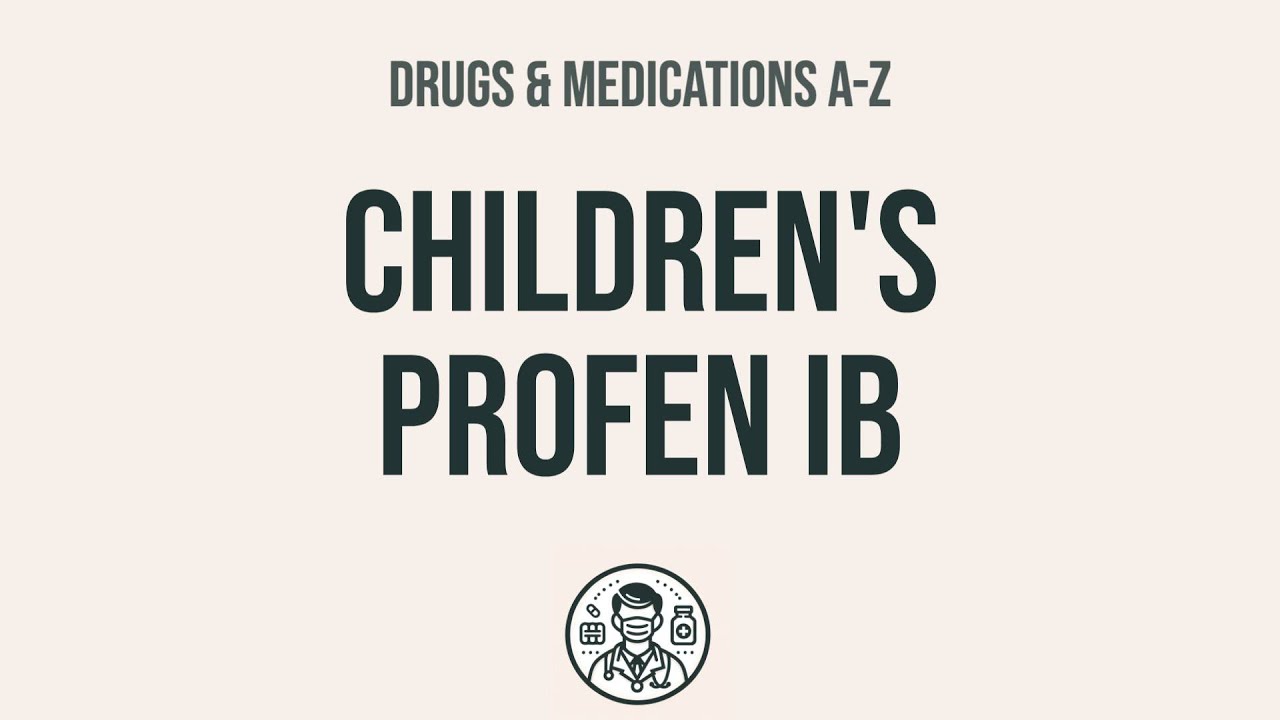 How to use Children's Profen Ib - Explain Uses,Side Effects ...