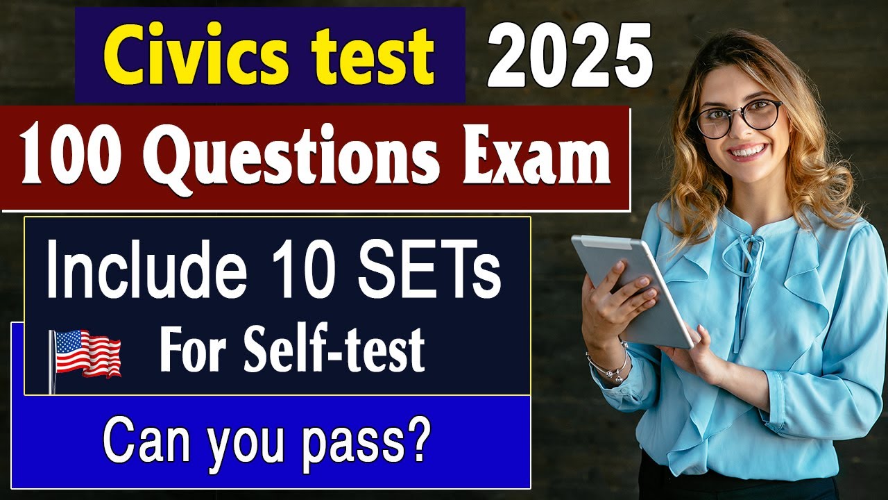 Special Edition Civics Test 100 Civics Questions 2025 - Civics Exam For ...