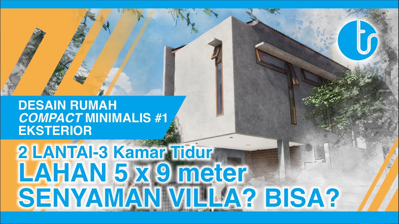 Desain Rumah Compact Lahan 5 x 9 Meter, 2 Lantai 3 Kamar Tidur ...
