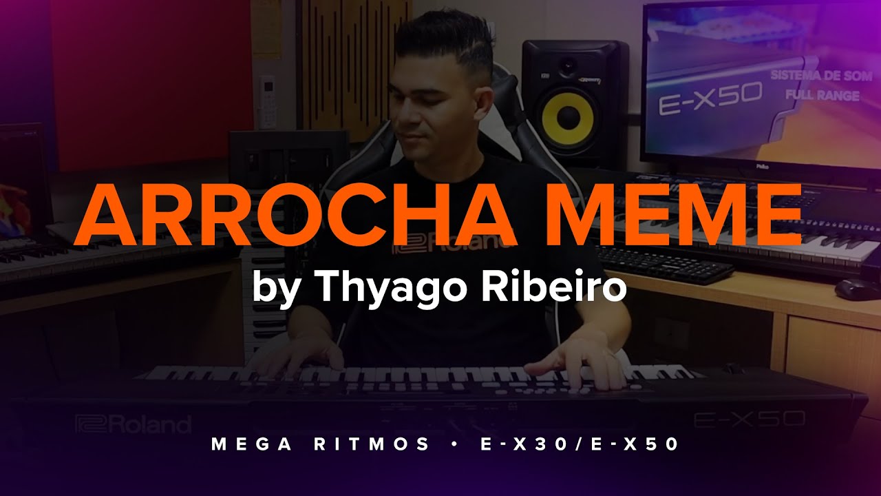 Ritmo ARROCHA MEME - Roland E-X50/E-X30 by Thyago Rybeiro - YouTube