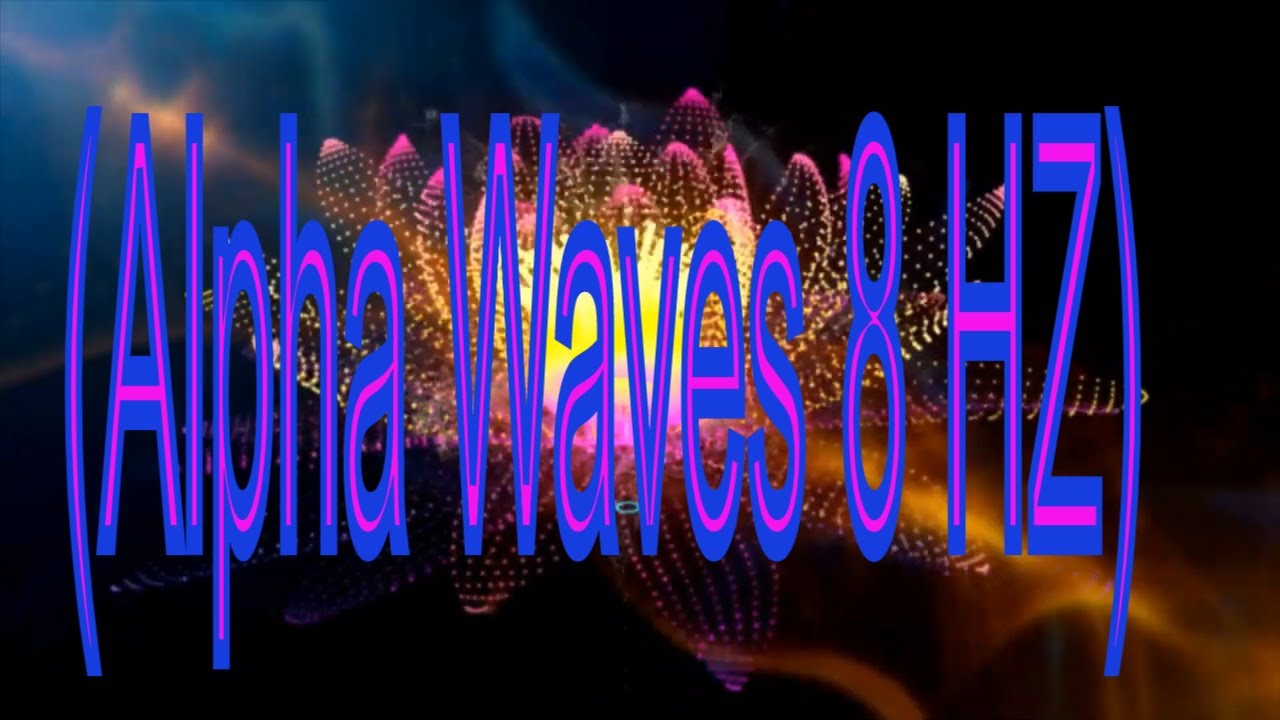 Alpha State Of Mind(Alpha Waves 8 HZ) Meditation - YouTube
