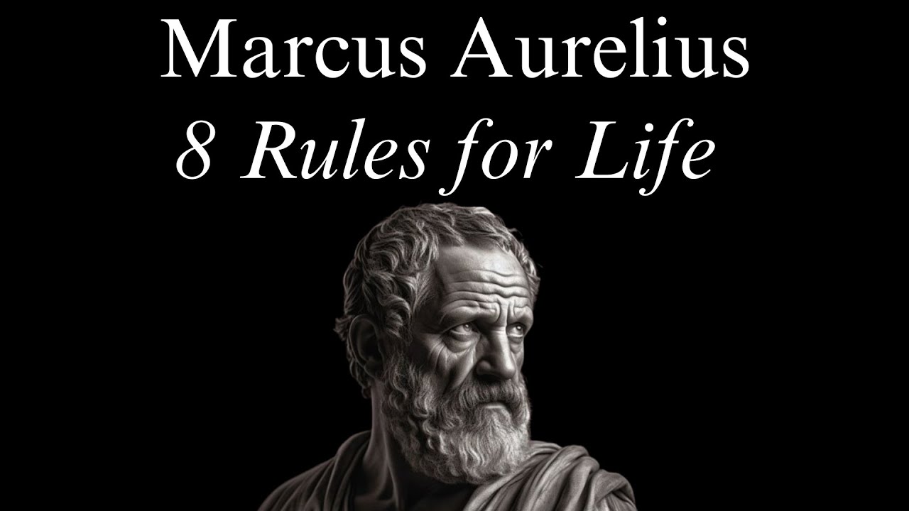 Marcus Aurelius 8 Rules of Life - YouTube