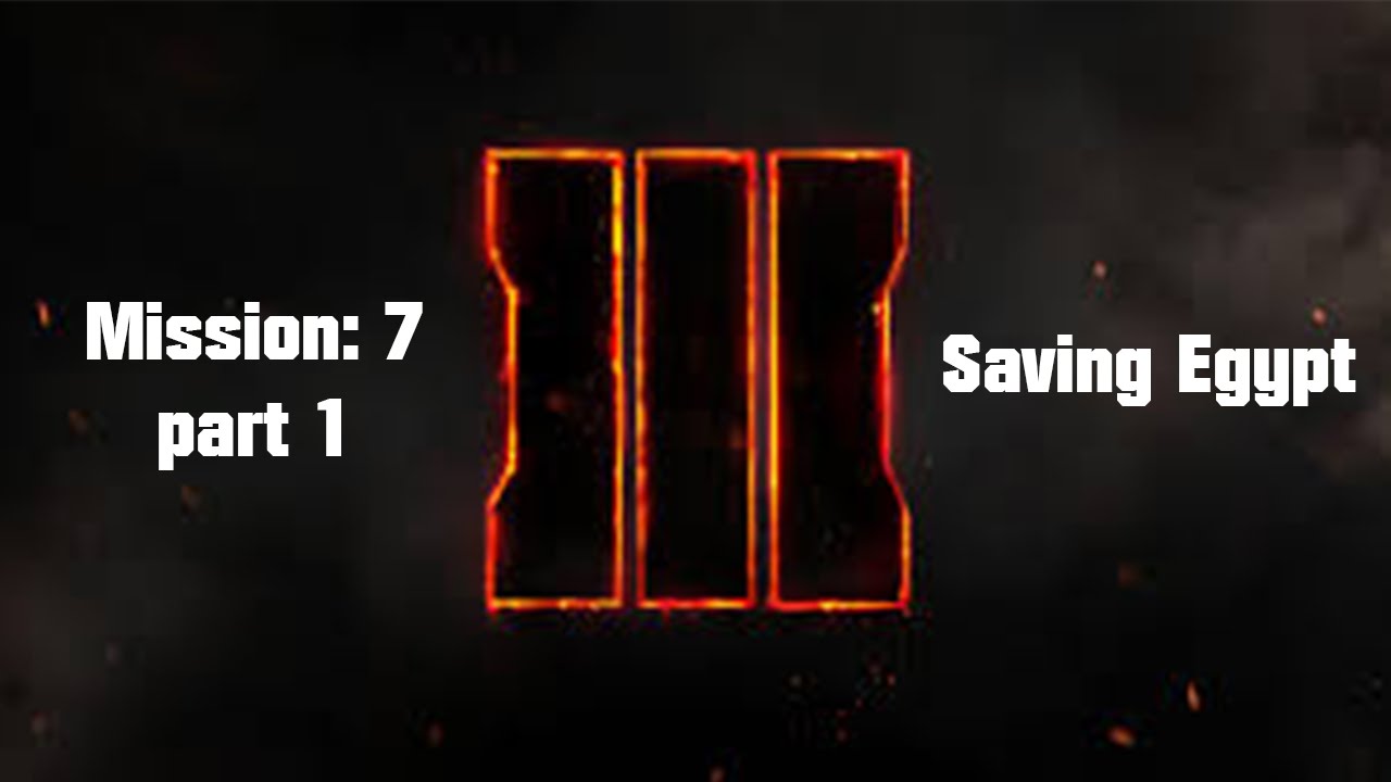 Call of Duty Black ops 3 mission 7 part 1 'saving Egypt' - YouTube