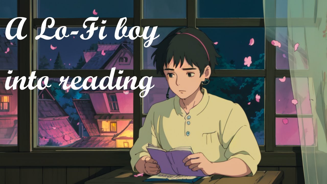 A Lo-Fi boy into reading. Lo-Fi increases the pleasure of reading ...