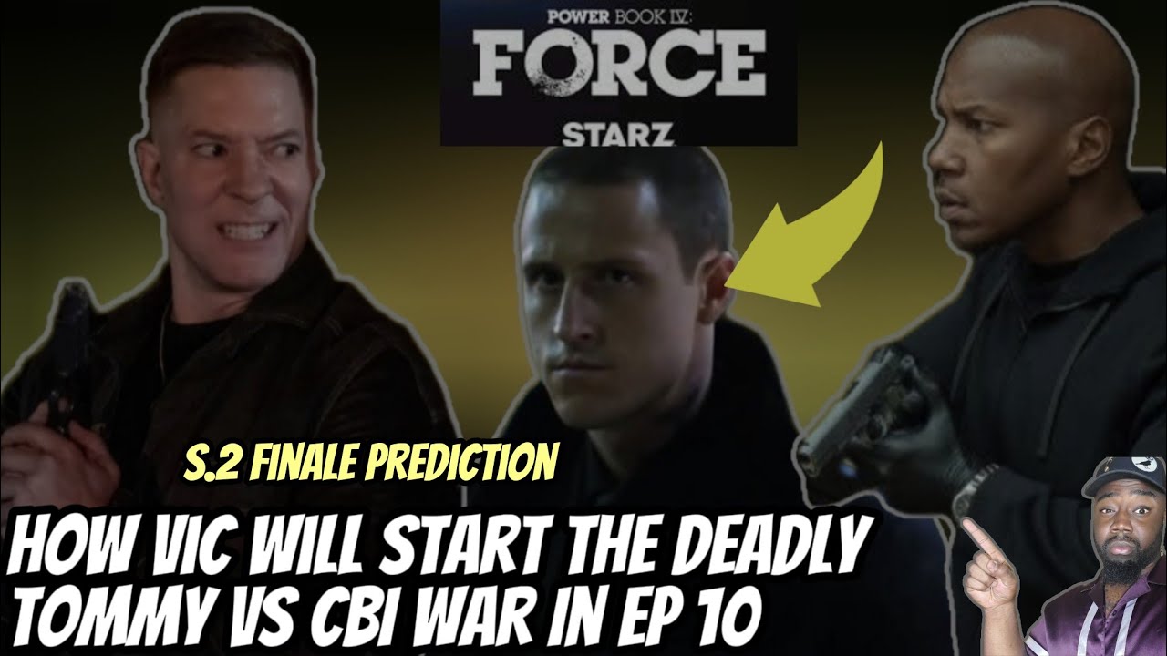 How Vic Will Start The Deadly Tommy Vs CBI War In Ep 10 | Power Book IV ...