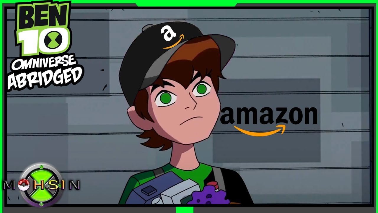 Ben 10 Omniverse Abridged | Ben 10 Works for Amazon | Mohsin - YouTube