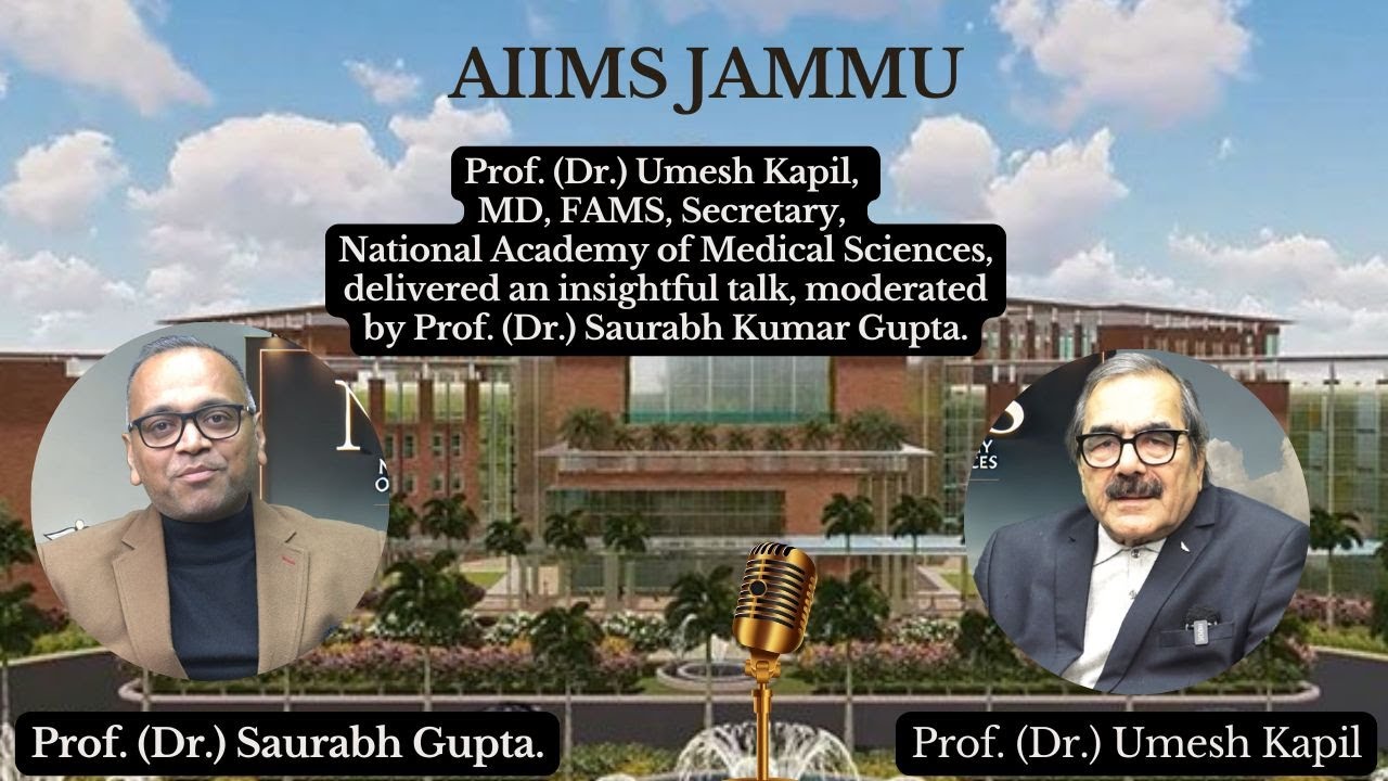 Prof. (Dr.) Umesh Kapil, MD, FAMS, Secretary, National Academy of ...